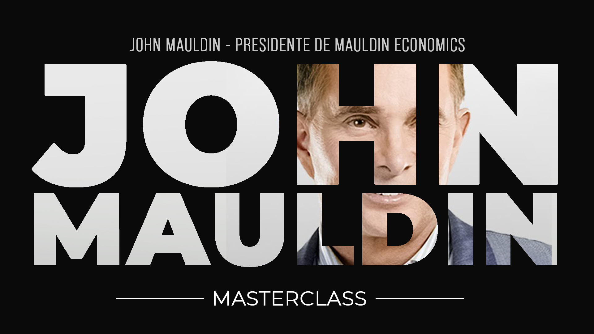 Masterclass con John Mauldin - Zonavalue Club