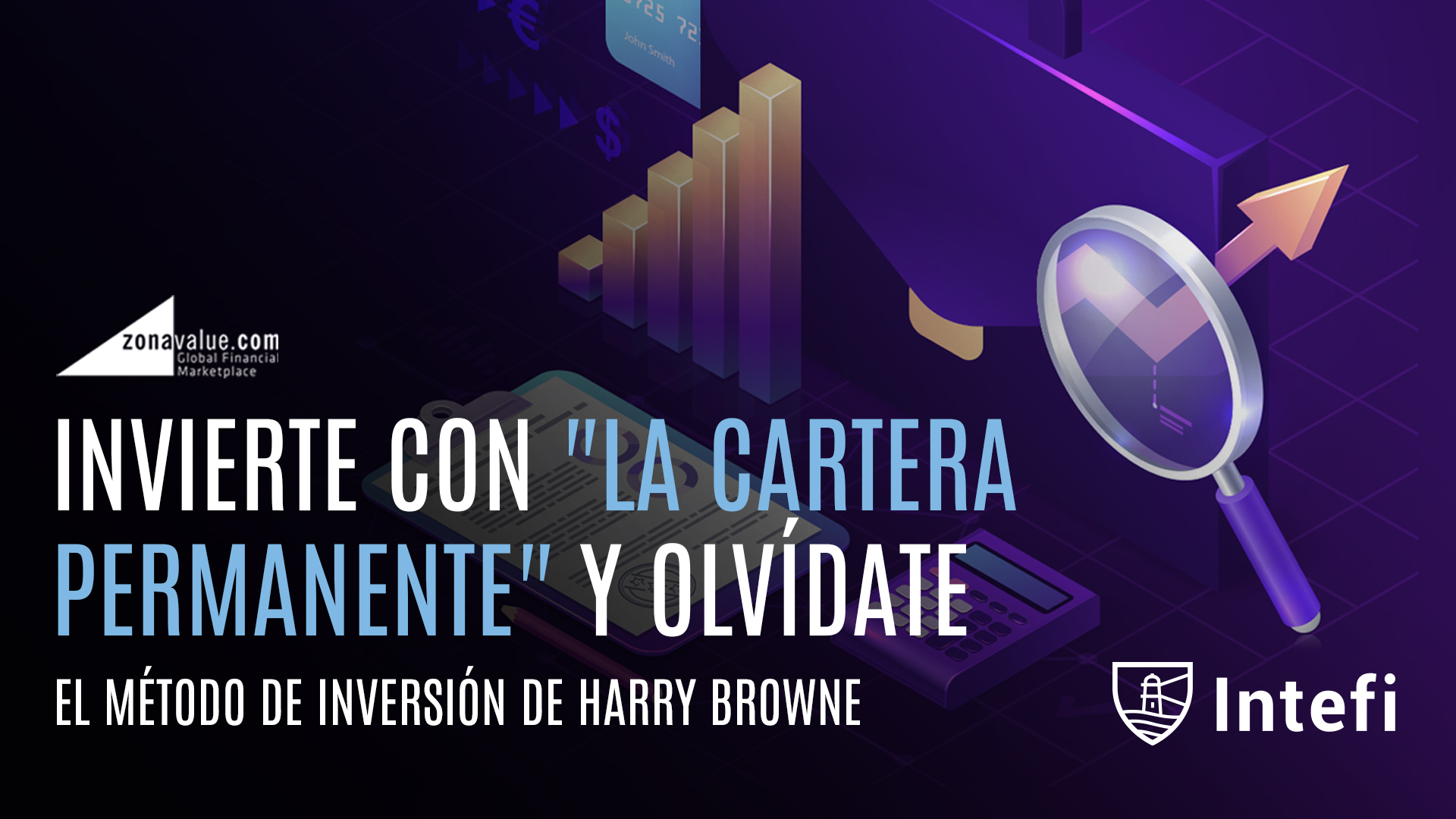 Invierte con "la cartera Permanente" y olvídate - Zonavalue Club